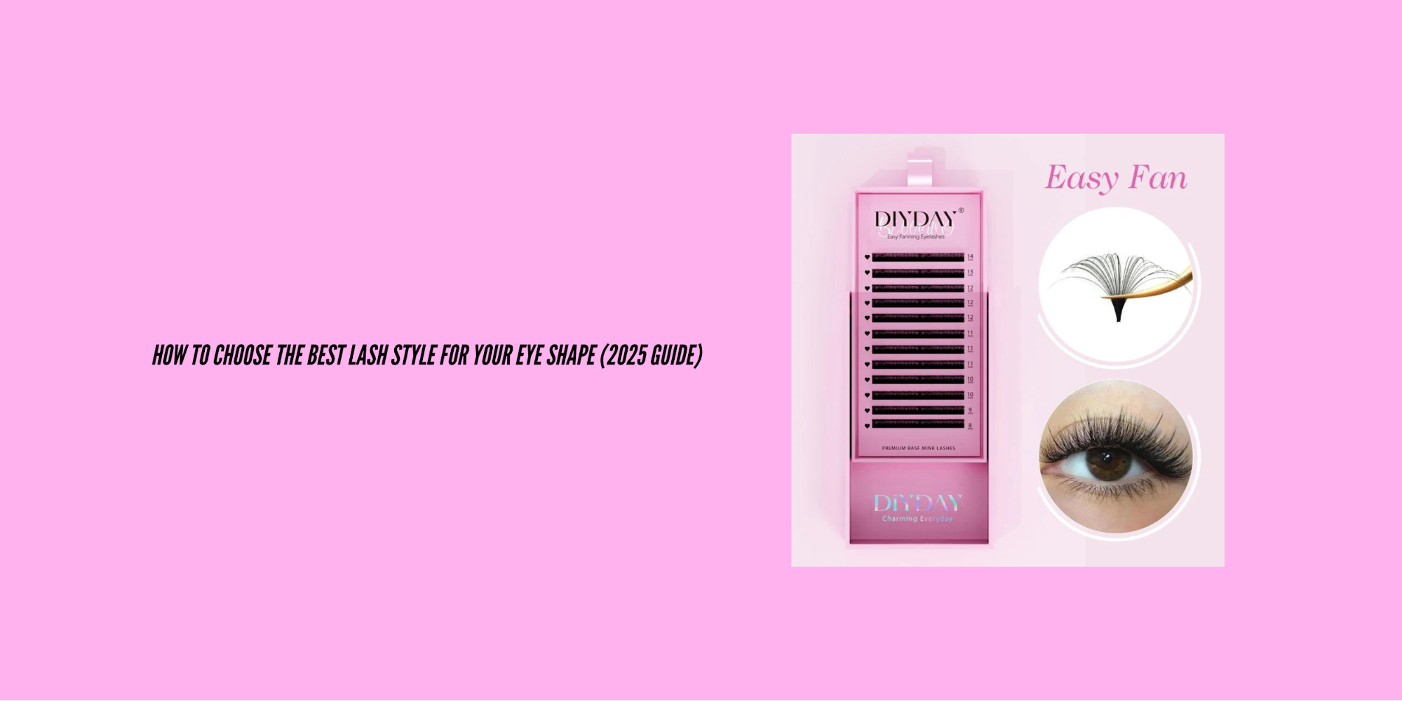 How to Choose the Best Lash Style According to Your Eye Shape – DIYDAY ...